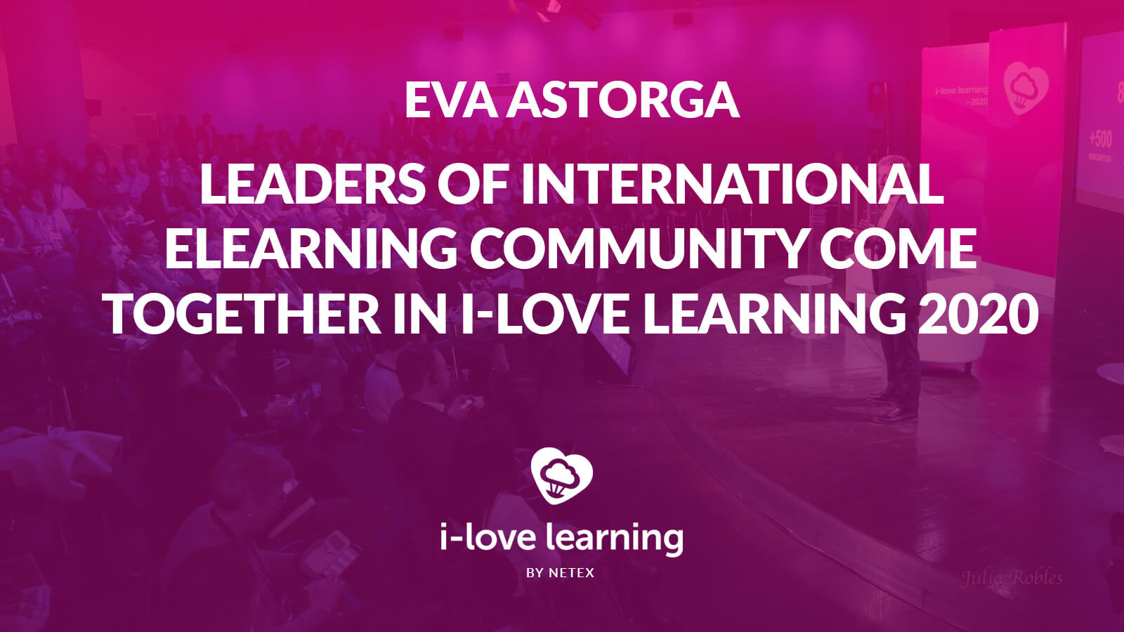 Leaders of International eLearning Community come together in i-love ...
