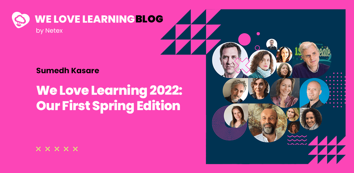 We Love Learning 2022: Our First Spring Edition – We Love Learning